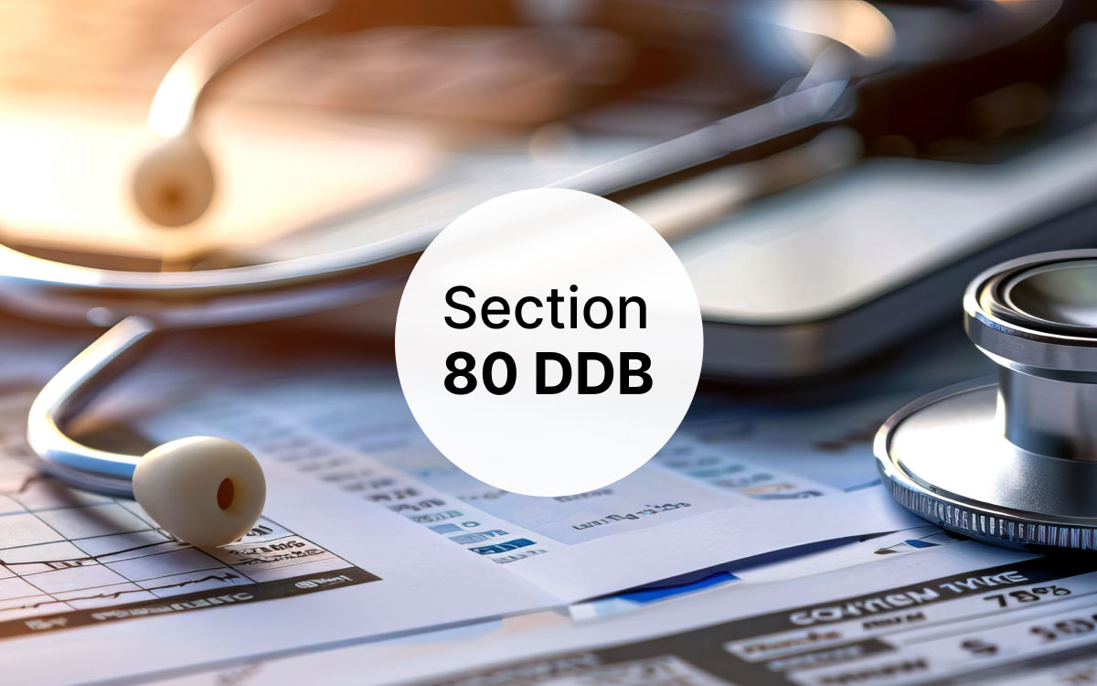 Section 80DDB Deduction Limit, Diseases Covered, Certificate in 2025