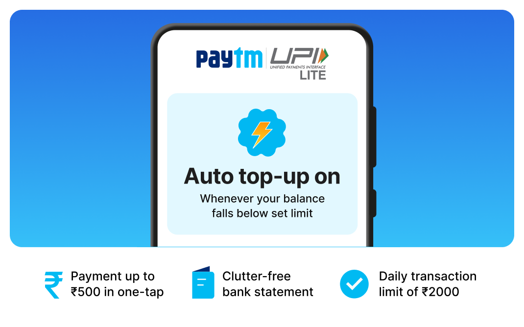Paytm Launches UPI Lite Auto Top-Up for Payments Under ₹500