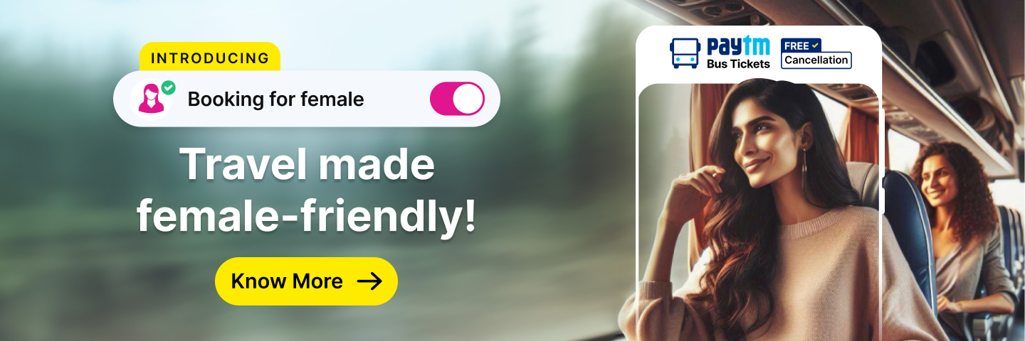 Travel Smarter with Paytm's 'Booking for Female' Feature! - PaytmTravelBlog